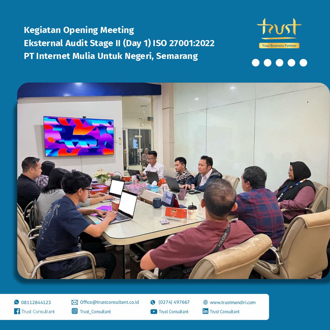 Kegiatan Opening Meeting Eksternal Audit Stage II (Day 1) ISO 27001: ...